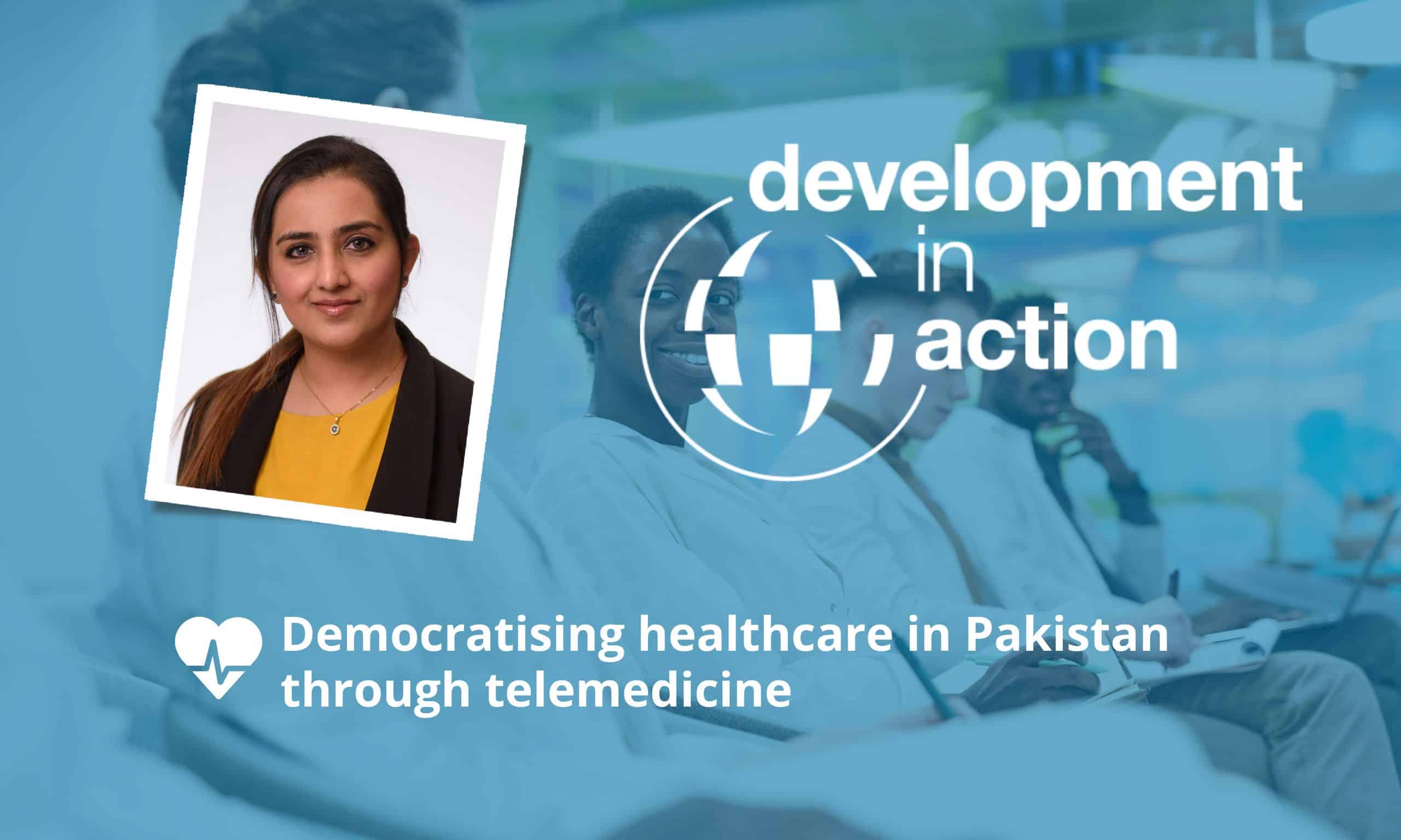 Development in Action webinar series: Democratising healthcare in ...